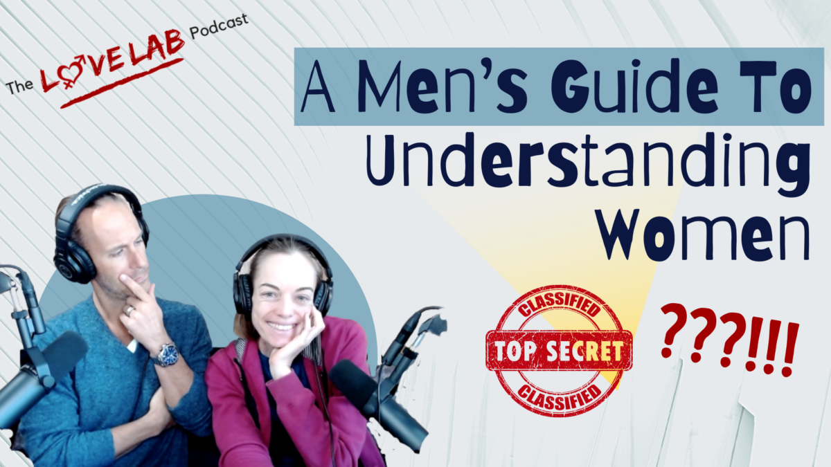 A Men’s guide To Understanding Women - Kevin Anthony Coaching