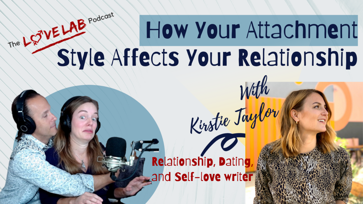 How Your Attachment Style Affects Your Relationship - The Love Lab